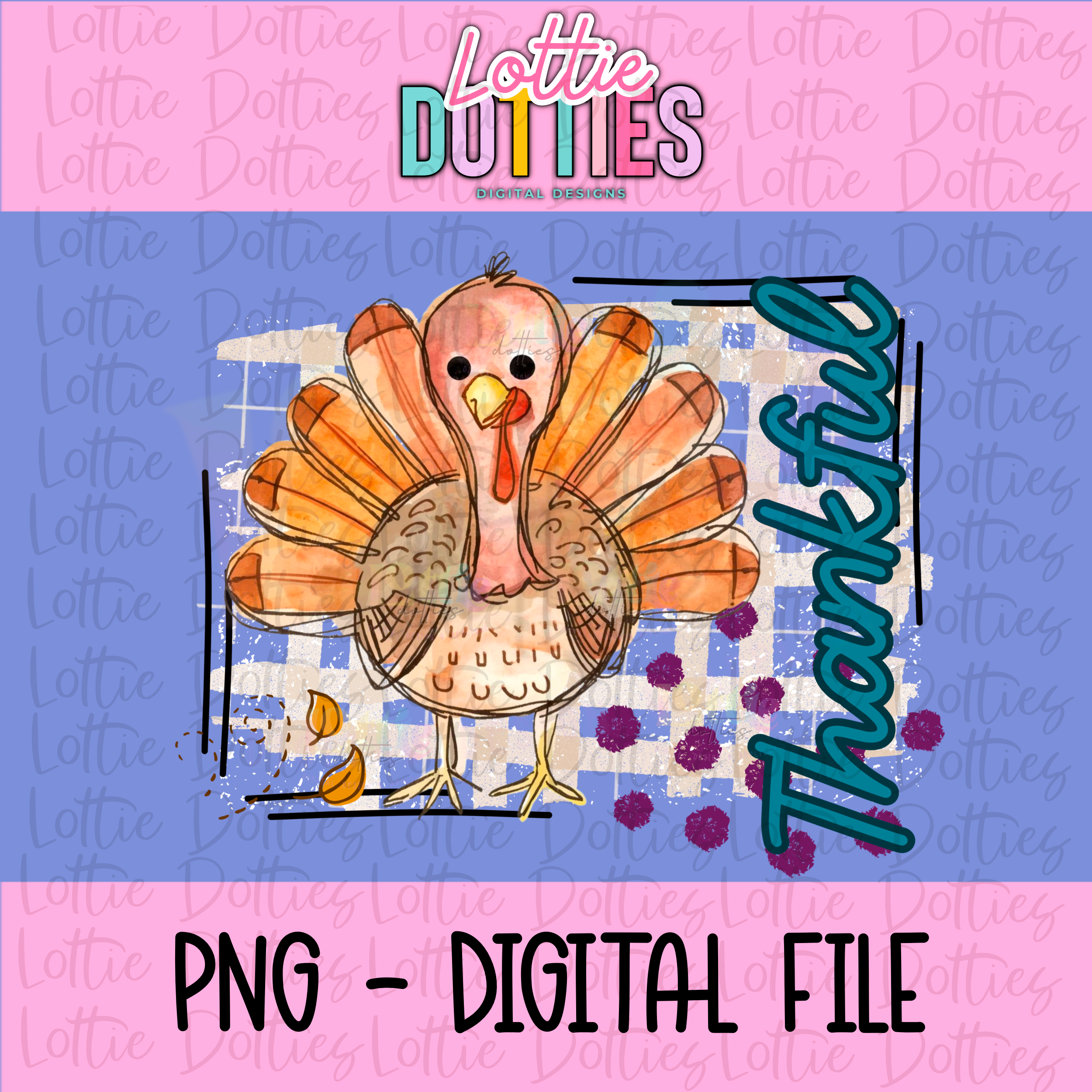 Thankful Turkey | Give Thanks | Thanksgiving & Holiday Design | Digita ...