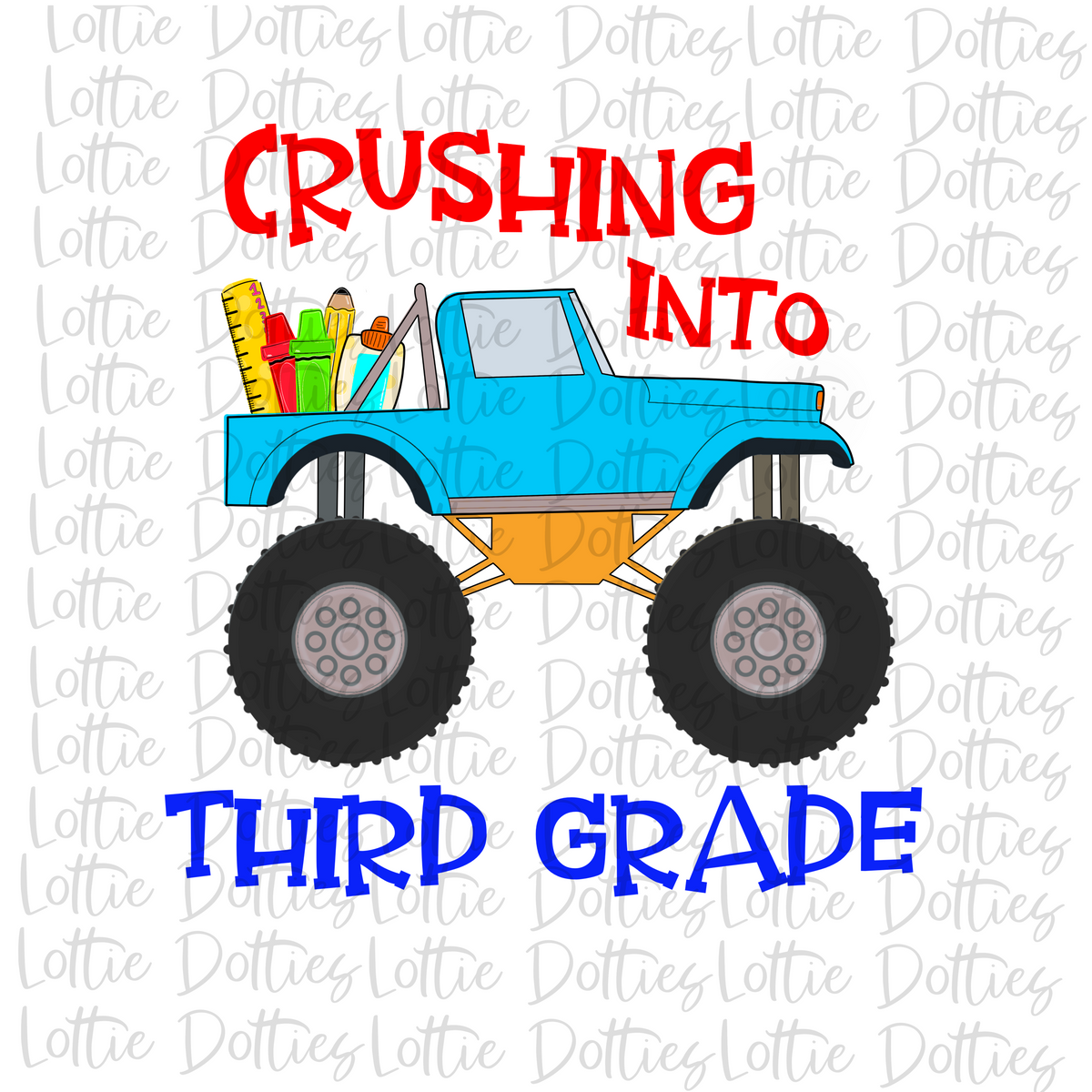 Crushing Into Third Grade - Monster Truck Png - Monster Truck Design ...