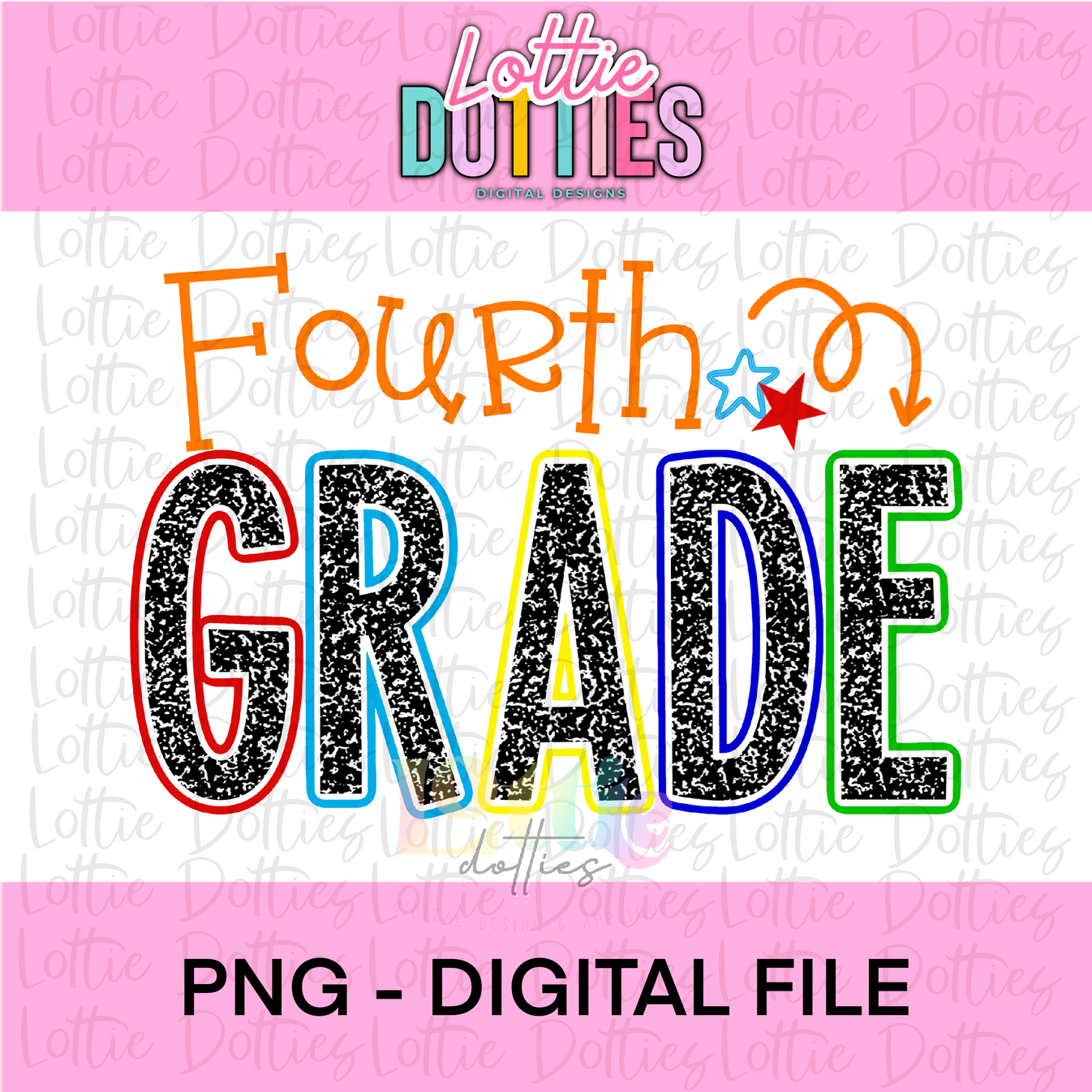 Fourth Grade PNG - Back To School Design - 4th Grade – Lottie Dotties LLC