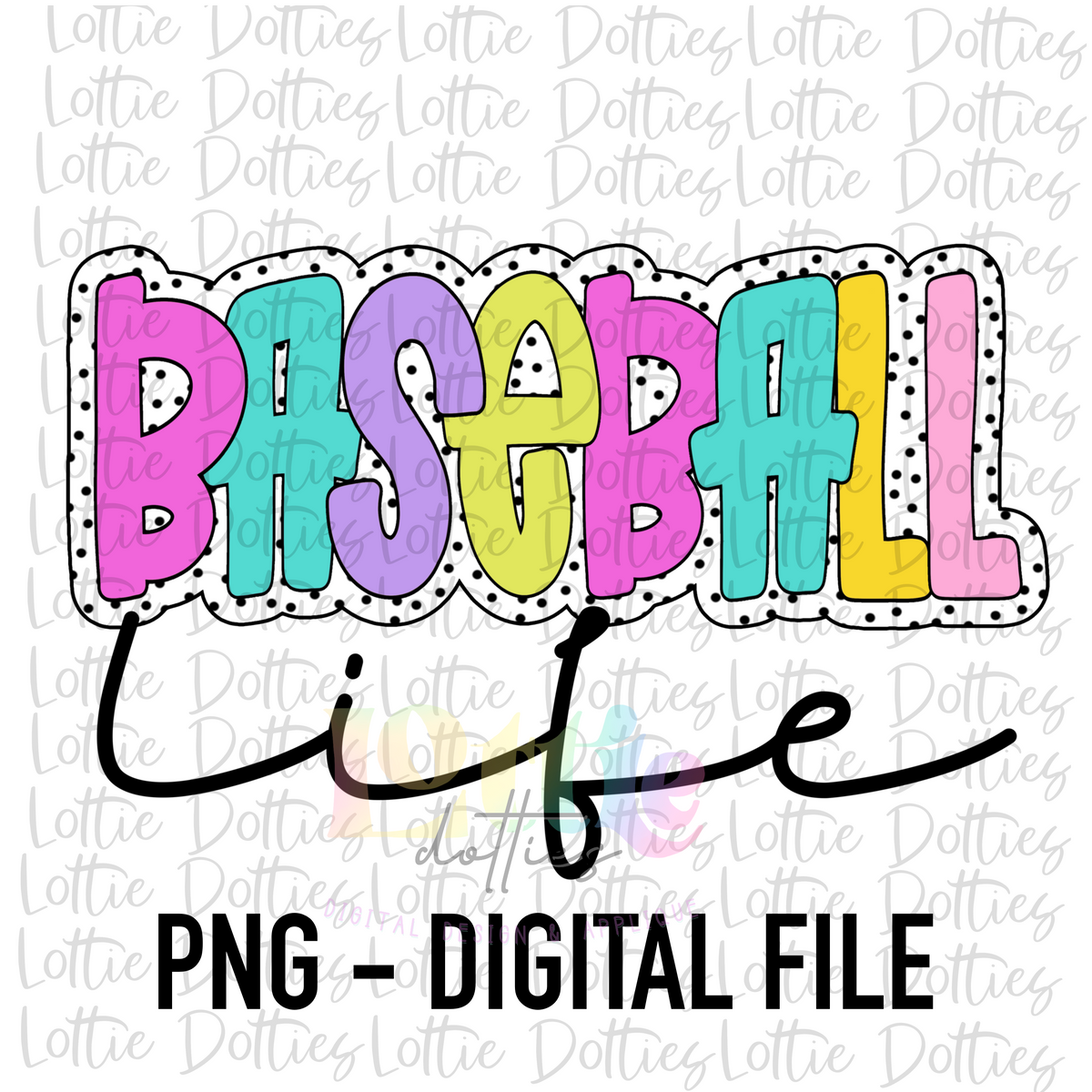 Baseball Life PNG - Baseball Life Sublimation - Digital Download ...