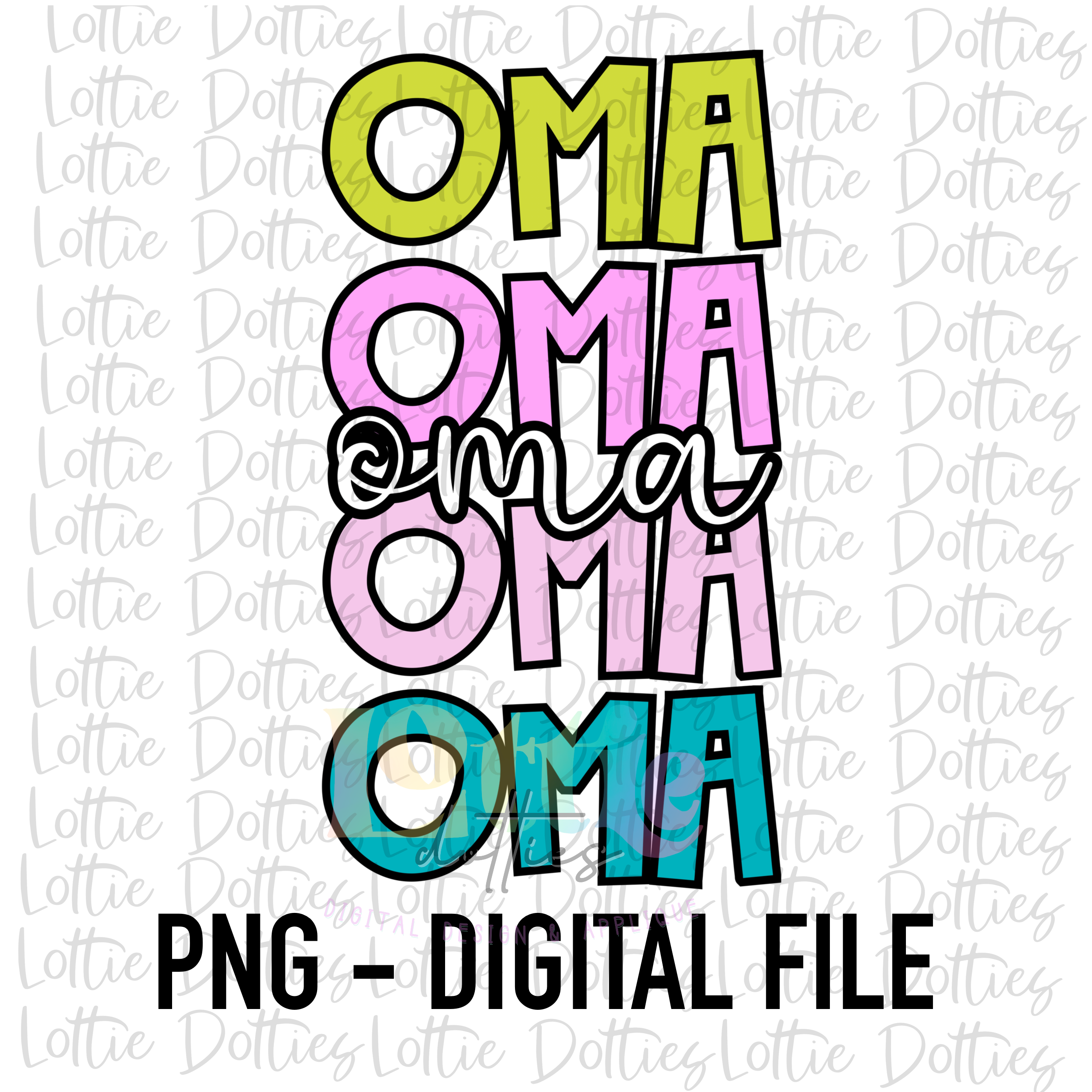 Oma - Oma Sublimation - Digital Download -Mother's Day Design – Lottie ...
