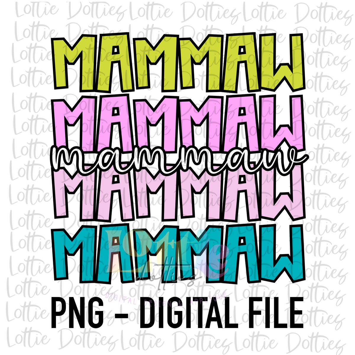 Mammaw PNG - Mammaw Sublimation - Digital Download - Mother's Day ...