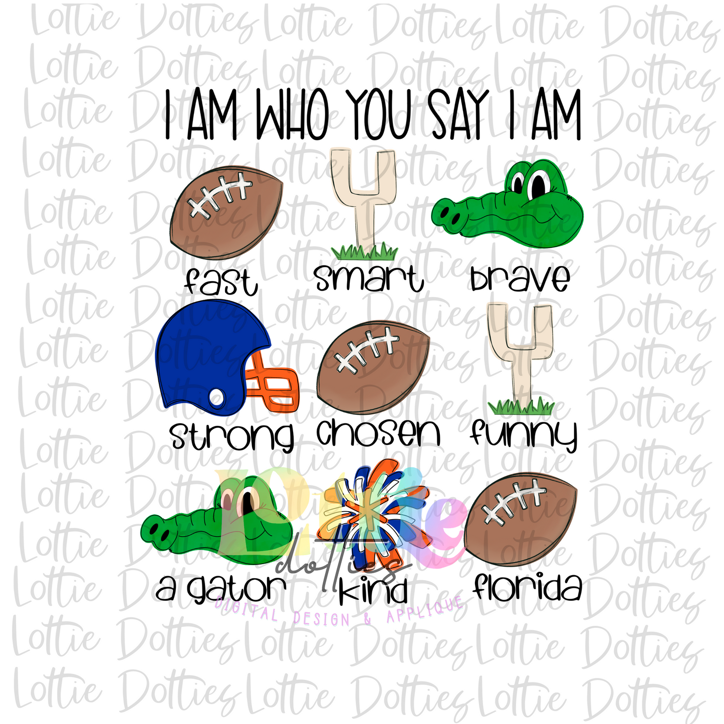 I Am Who You Say I Am Gators PNG - Florida Gators Sublimation - Digita ...