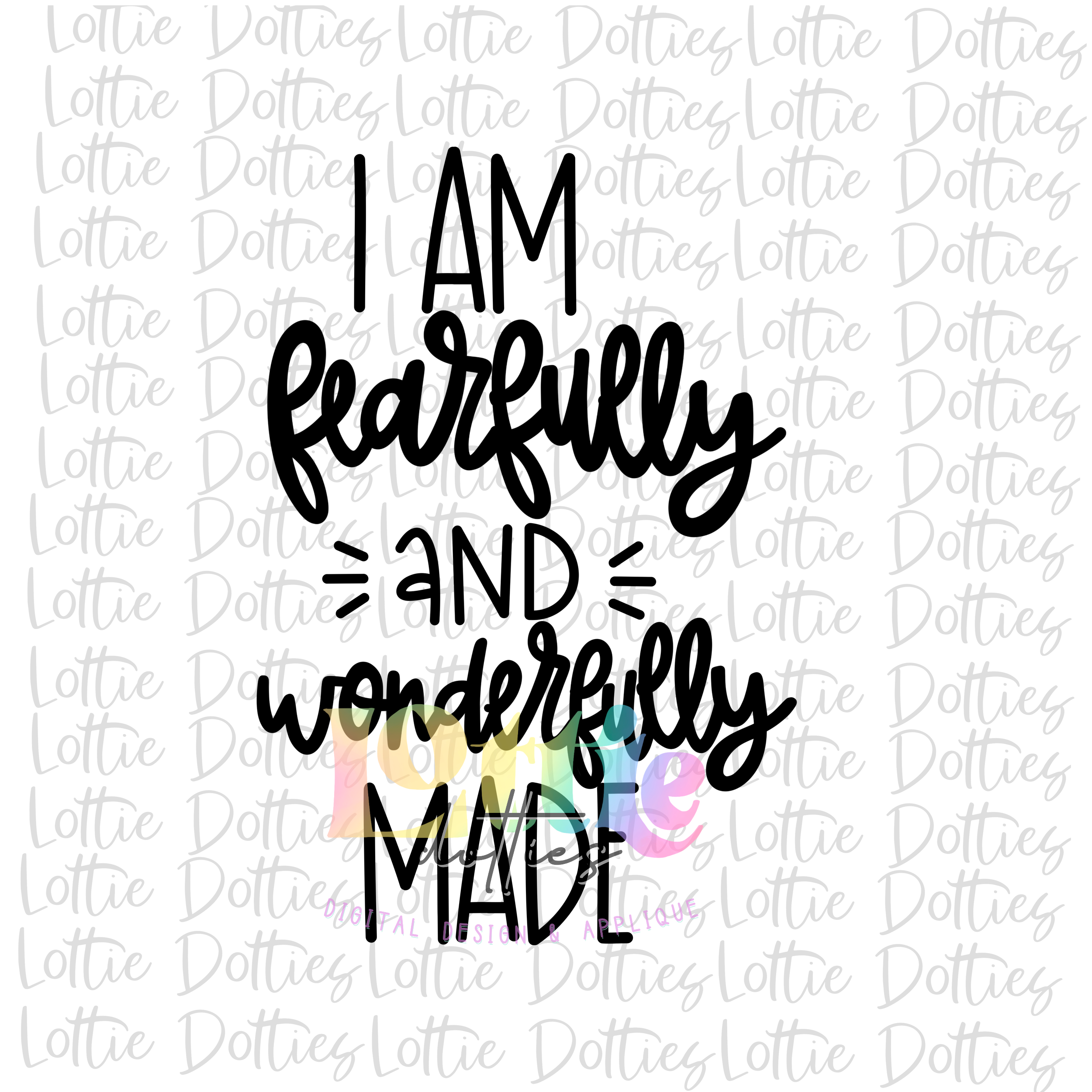 I Am Fearfully and Wonderfully Made PNG - Princess Sublimation - Digit ...