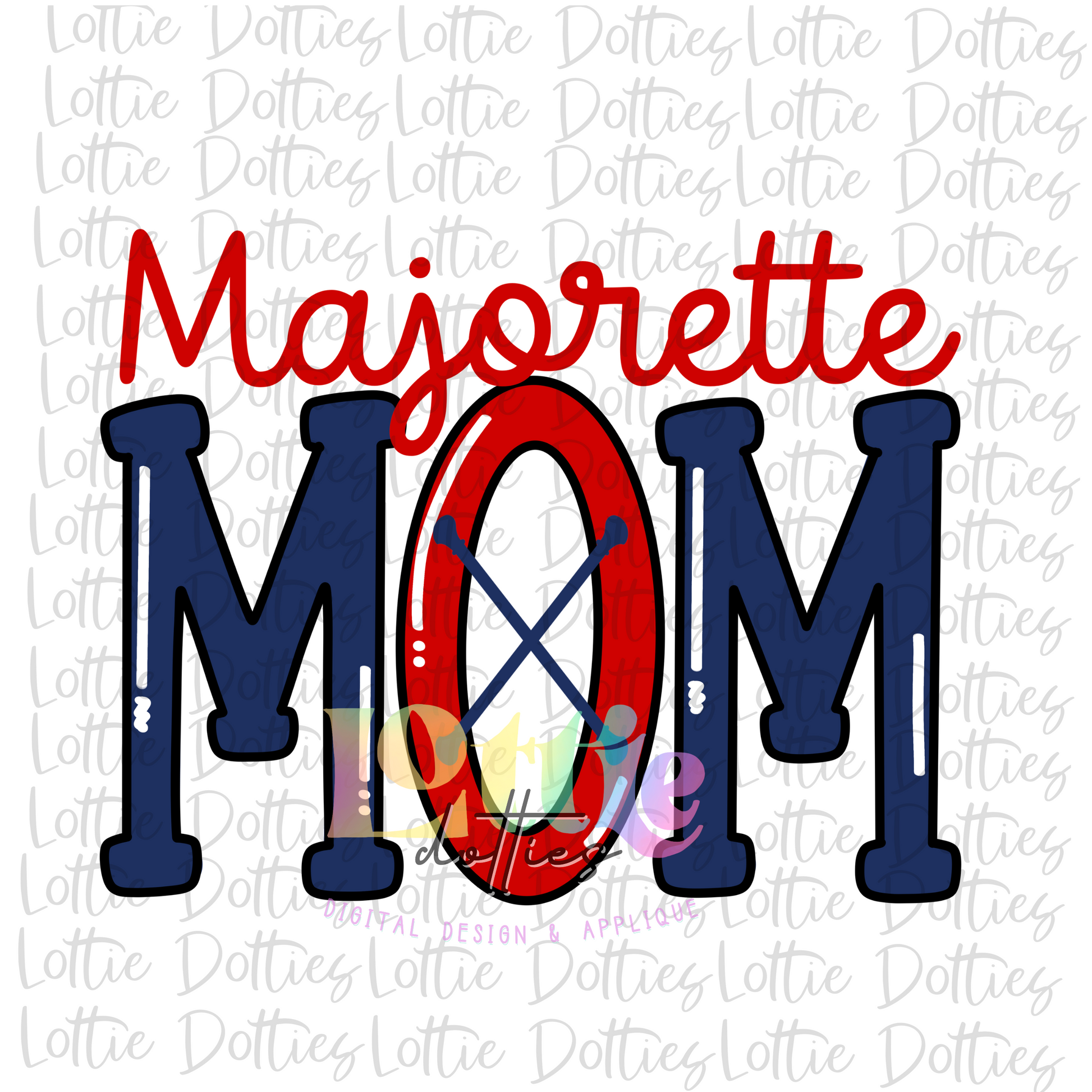 Majorettes Mom - PNG - Majorettes Sublimation - Digital Download ...
