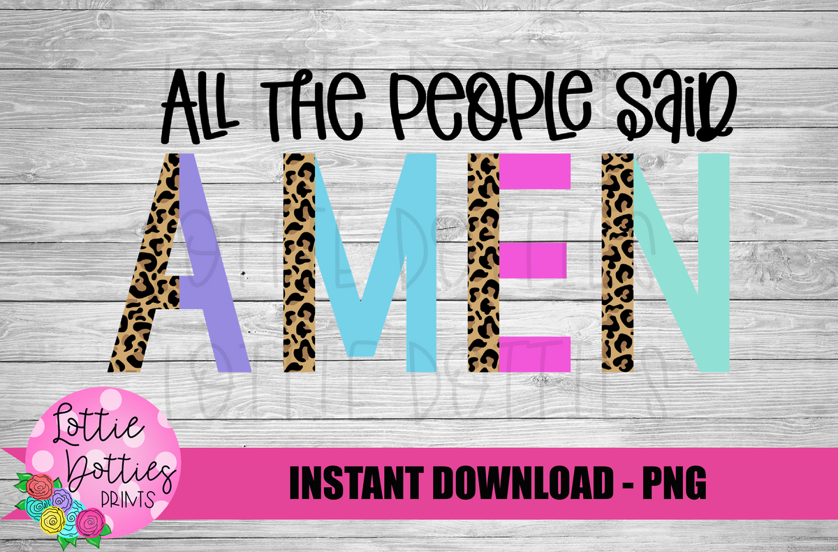 All the people said Amen Png - Pray Png - Sublimation File - Instant D ...