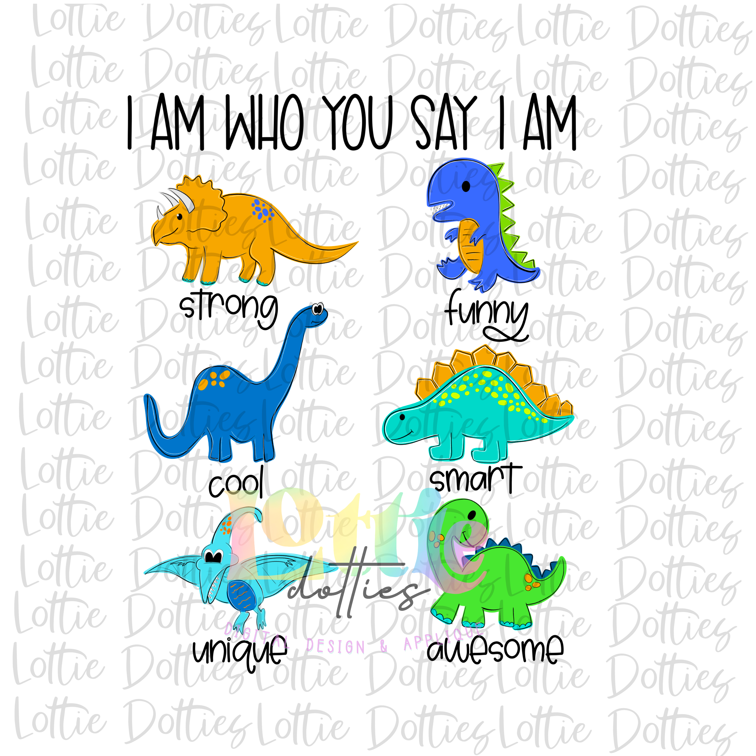 Dinosaurs PNG - I am Who You Say I am - Dinos - Digtal Download ...